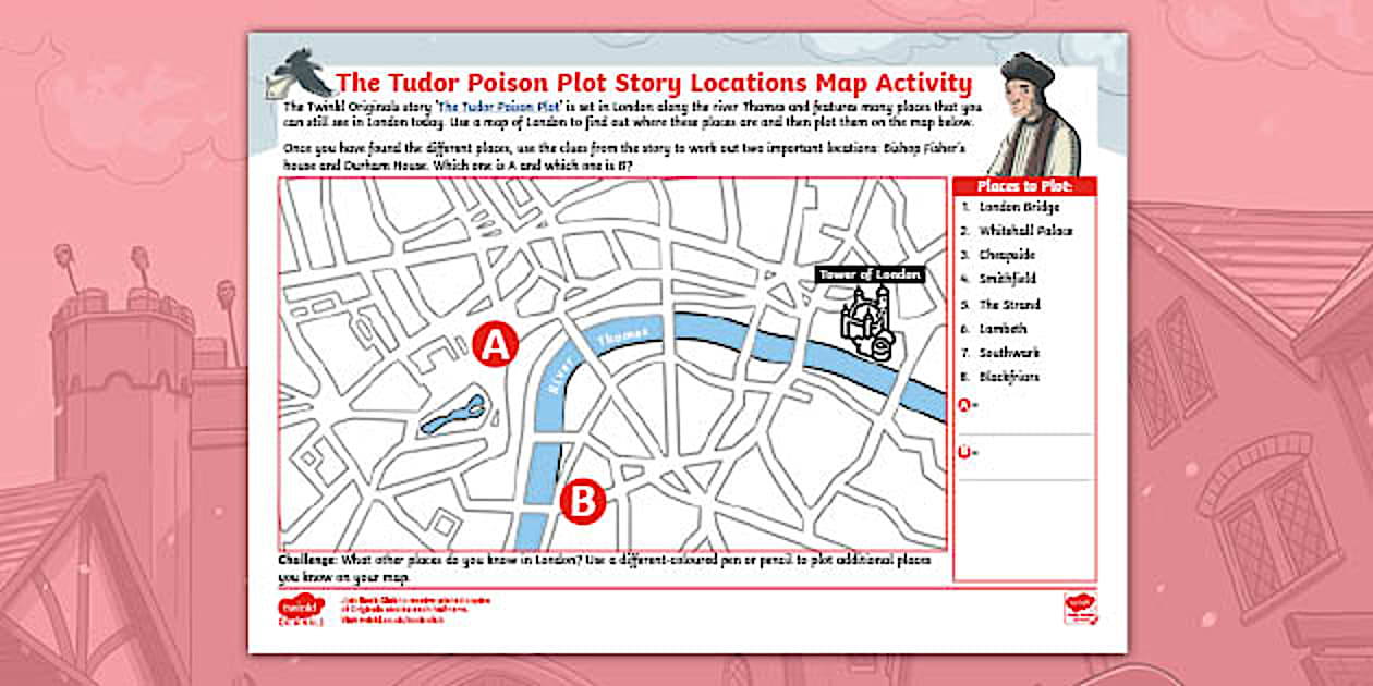 The Tudor Poison Plot' Story Locations Map Activity for KS2
